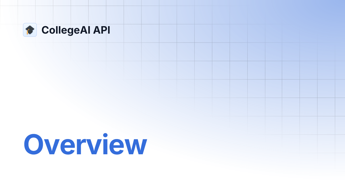 Overview | CollegeAI API