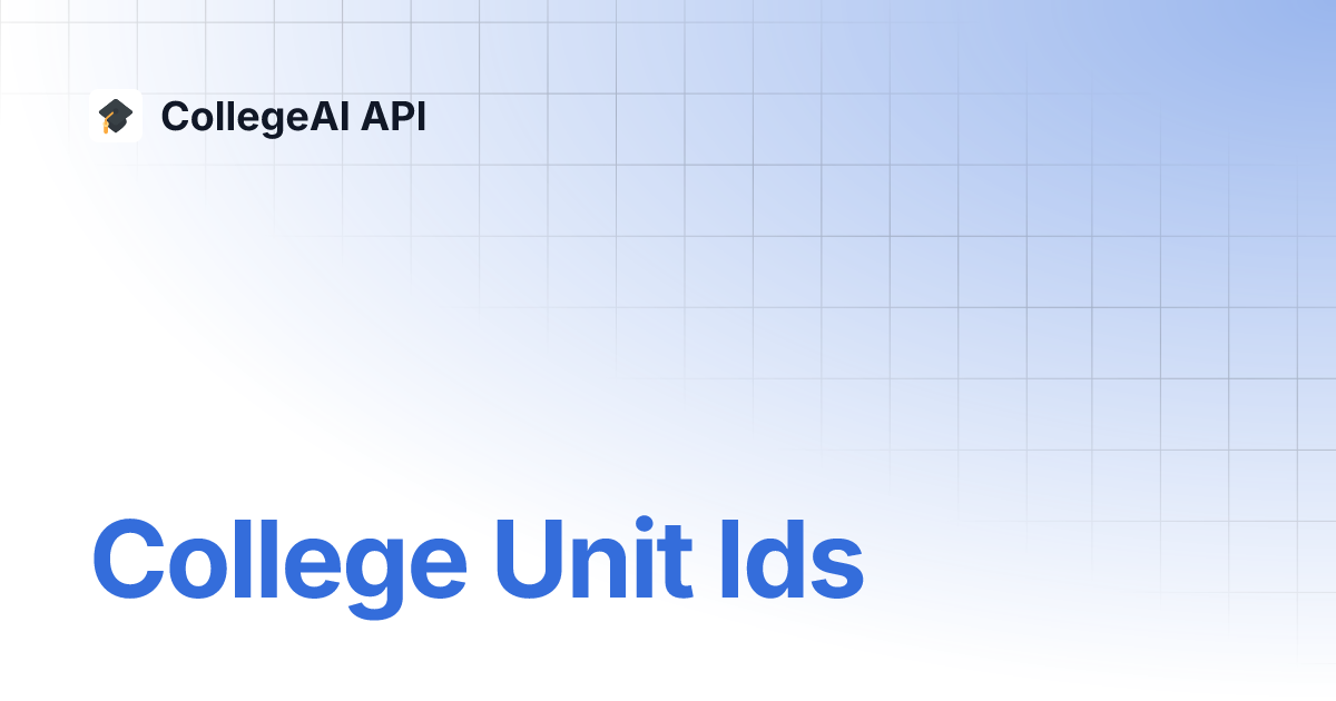 College Unit Ids Collegeai Api